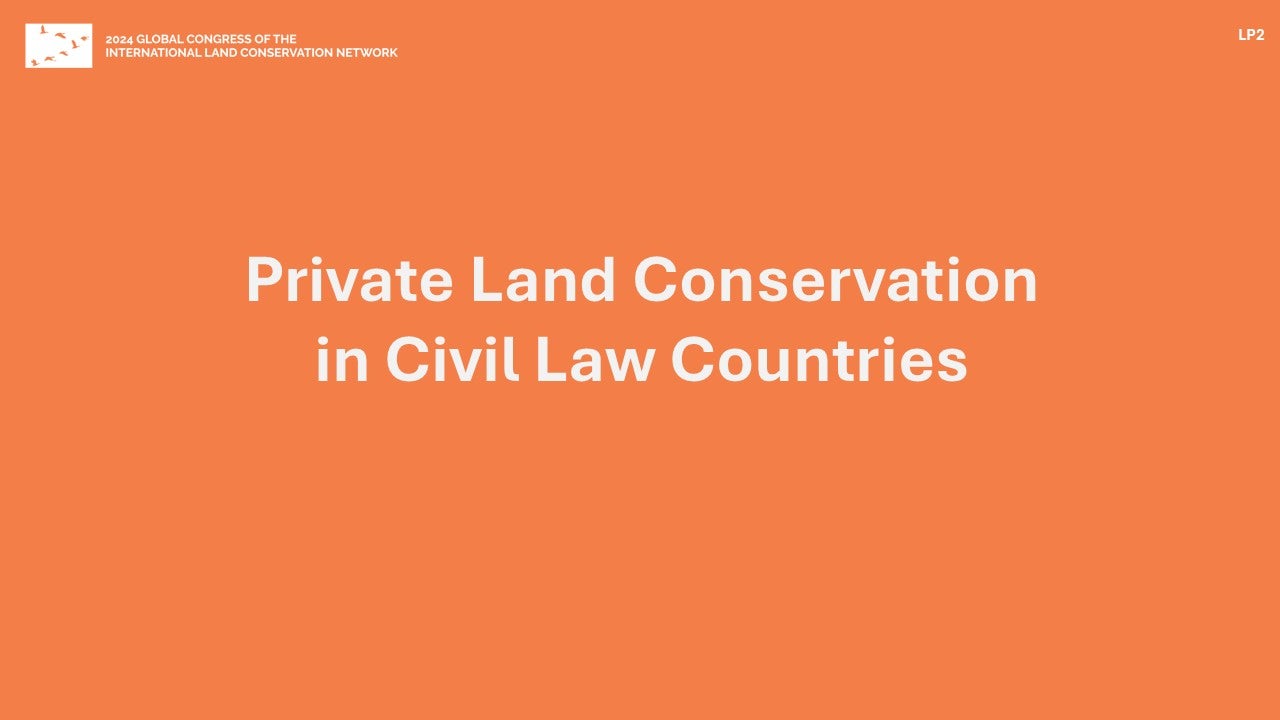 Conservation Law and Policy - International Land Conservation Network